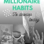 10 Best Millionaire Habits to Start Developing Today